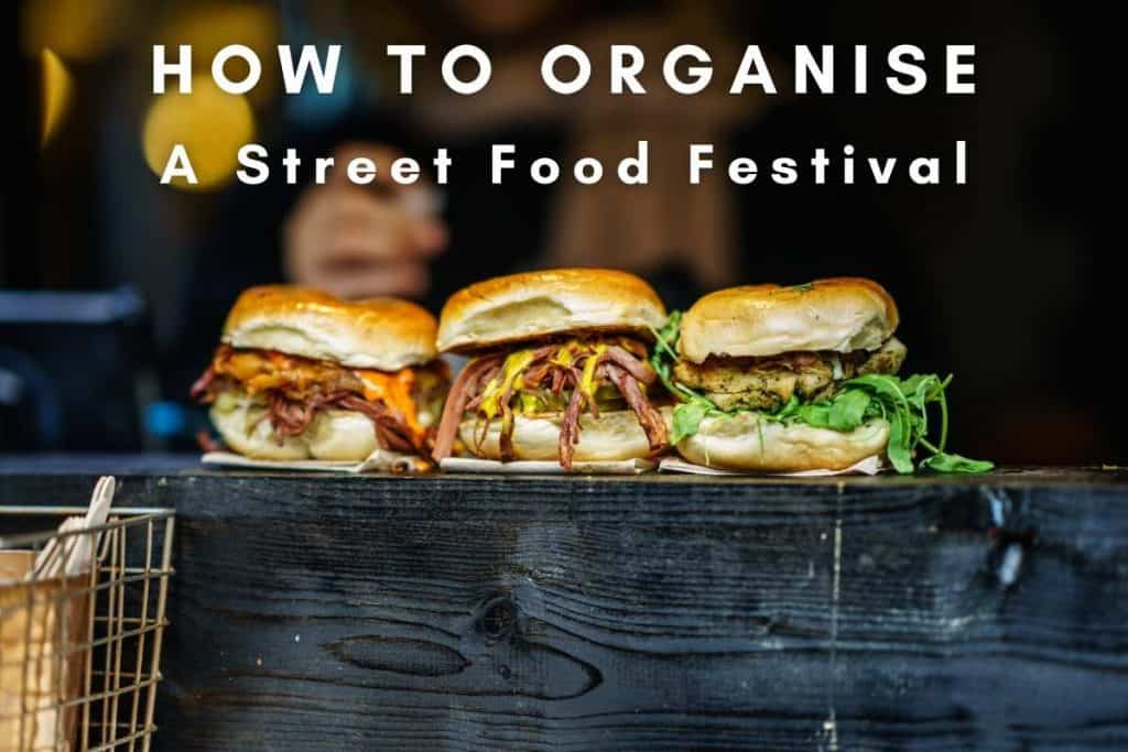 How to organise a street food festival – Eventunity